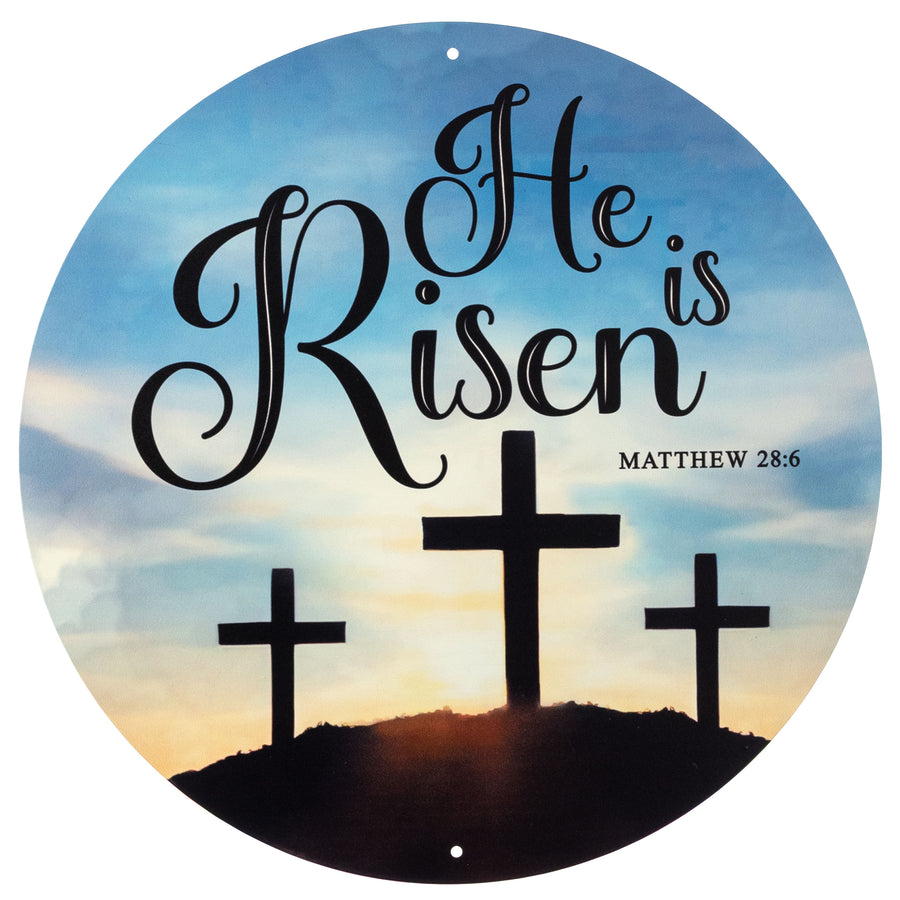 12" Round Metal Sign: He is Risen Crosses