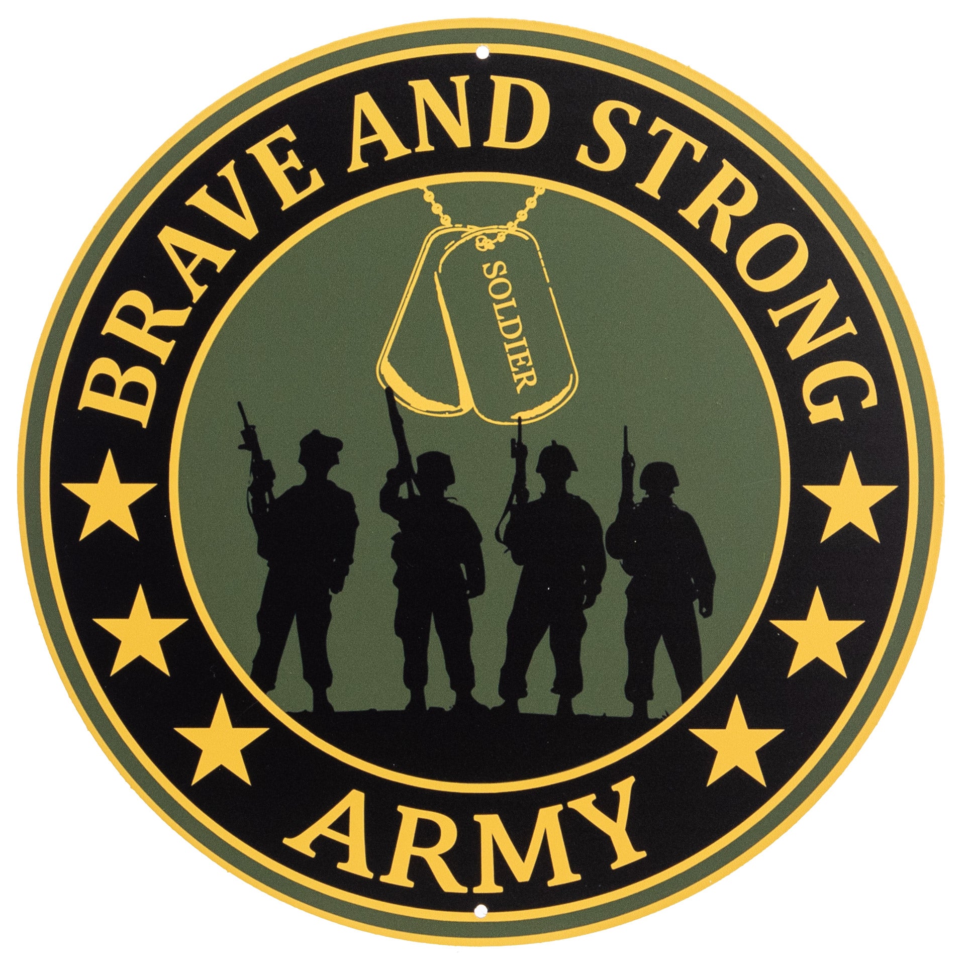 12" Metal Sign: Brave And Strong Army