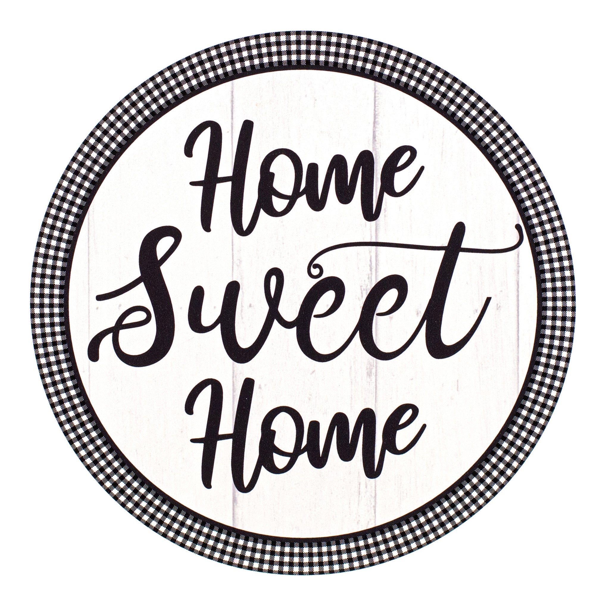 9.4" Round Waterproof Sign: Gingham Home Sweet Home