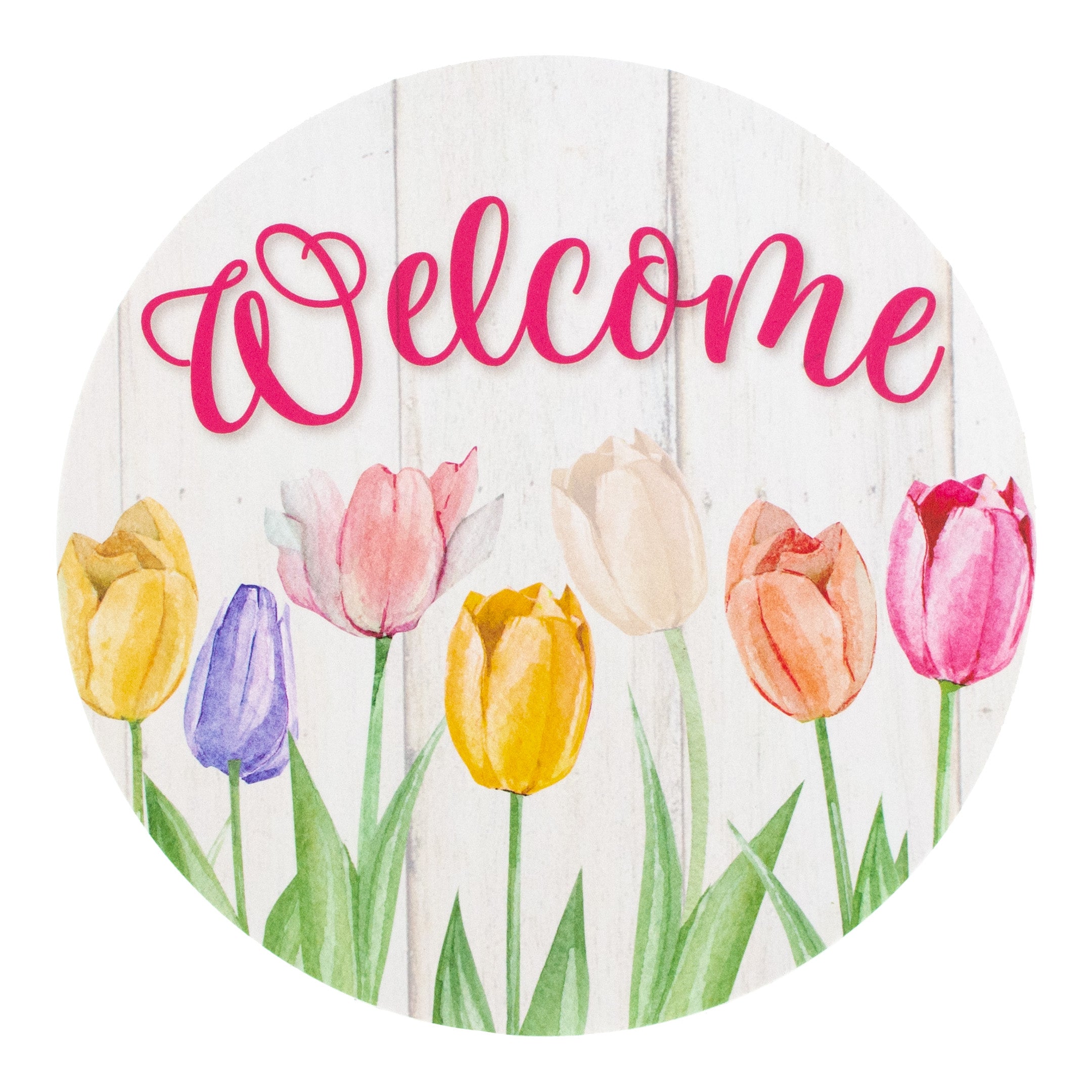 9.4" Round Waterproof Sign: Welcome Tulips