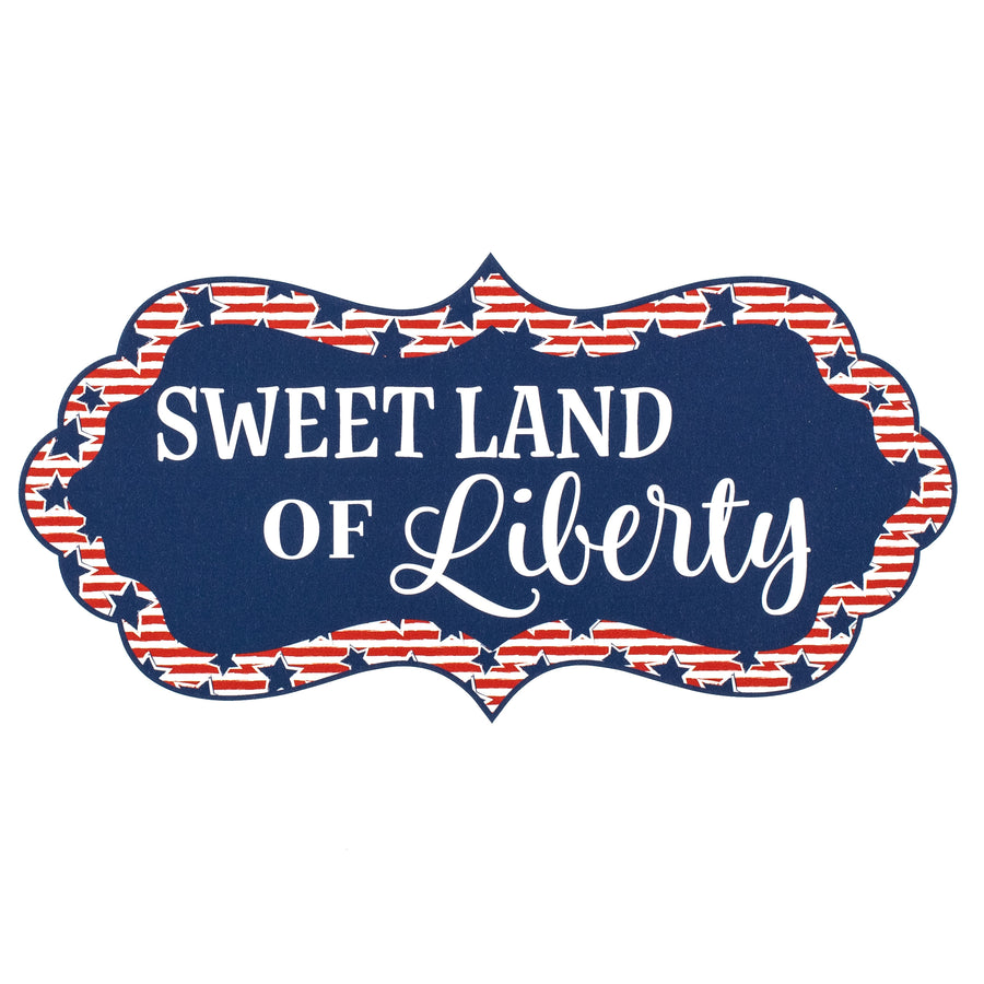12" Scalloped Waterproof Sign: Sweet Land of Liberty